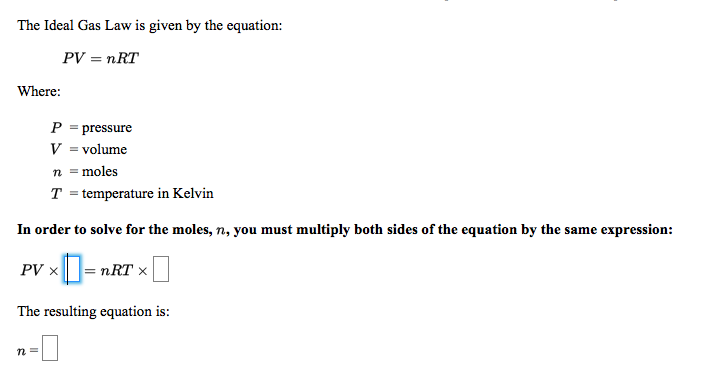 Solved The Ideal Gas Law is given by the equation: PV = nRT | Chegg.com