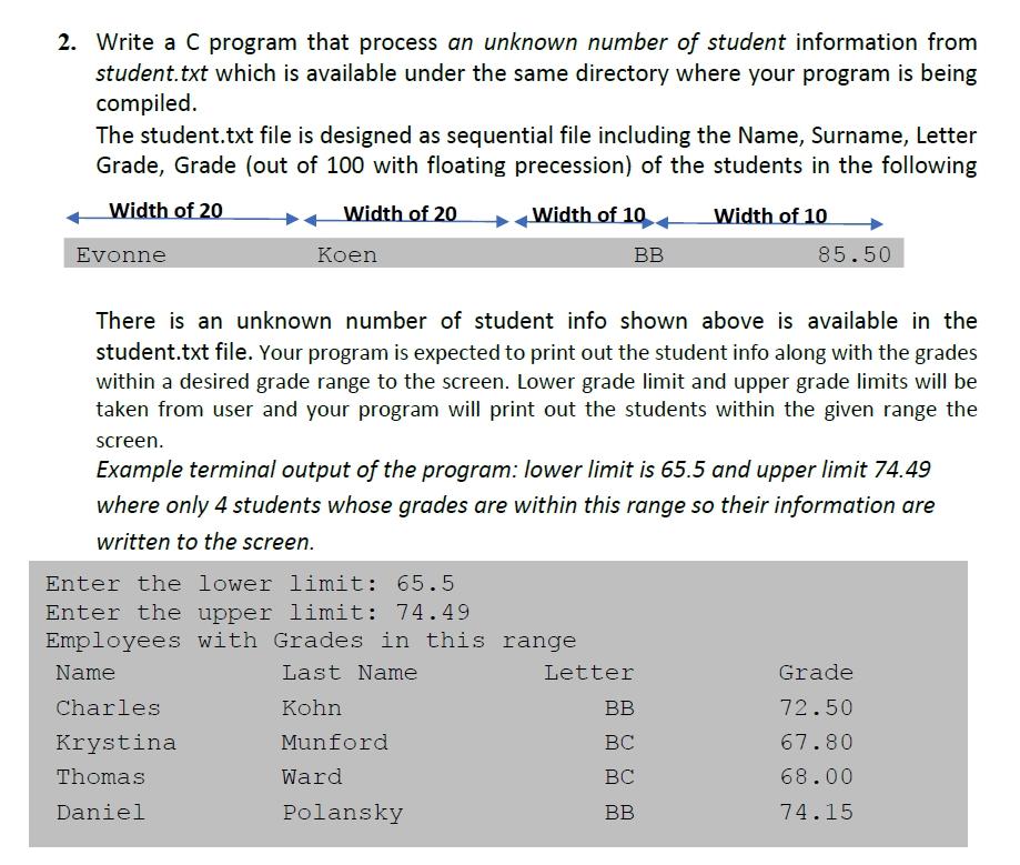 Solved Programming Language is "C" Write comment to make | Chegg.com
