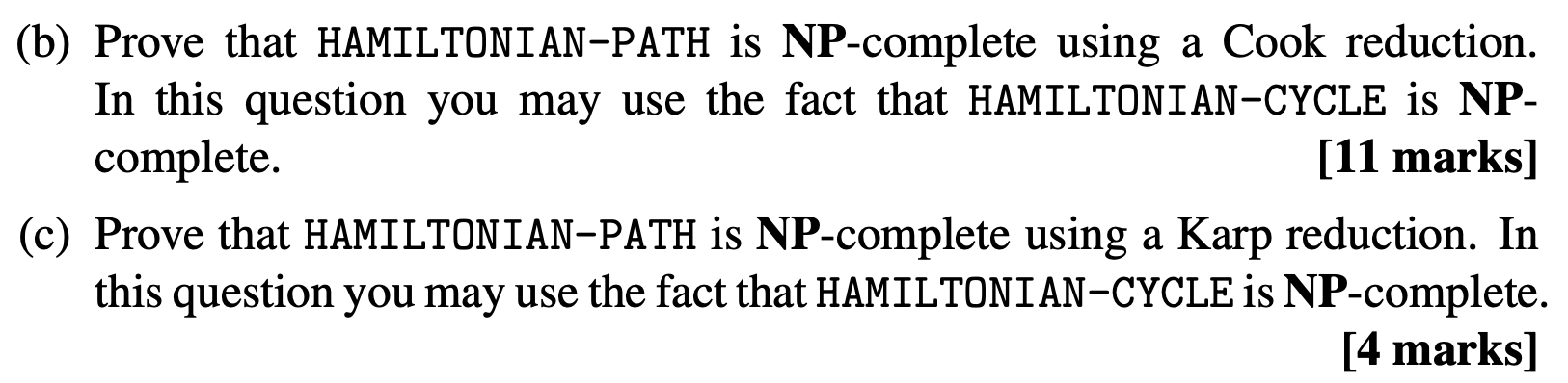 Solved (b) Prove that HAMILTONIAN-PATH is NP-complete using | Chegg.com