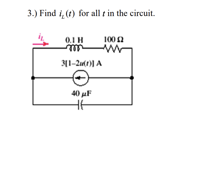 Solved 3.) ﻿Find iL(t) ﻿for all t ﻿in the circuit. | Chegg.com