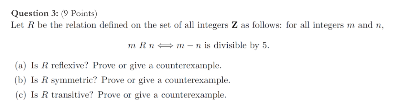 Solved Question 3: (9 Points) Let R be the relation defined | Chegg.com