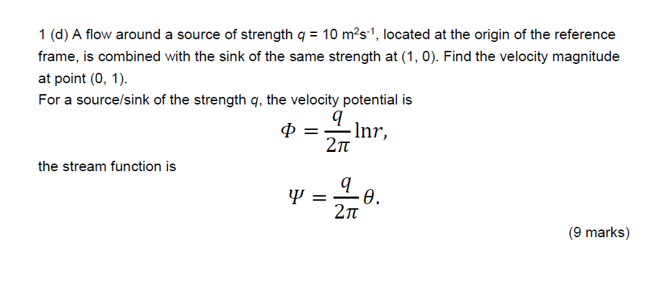 Solved 1 (d) A flow around a source of strength q10 m2s-1, | Chegg.com
