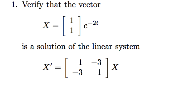 Solved 1. Verify that the vector is a solution of the linear | Chegg.com