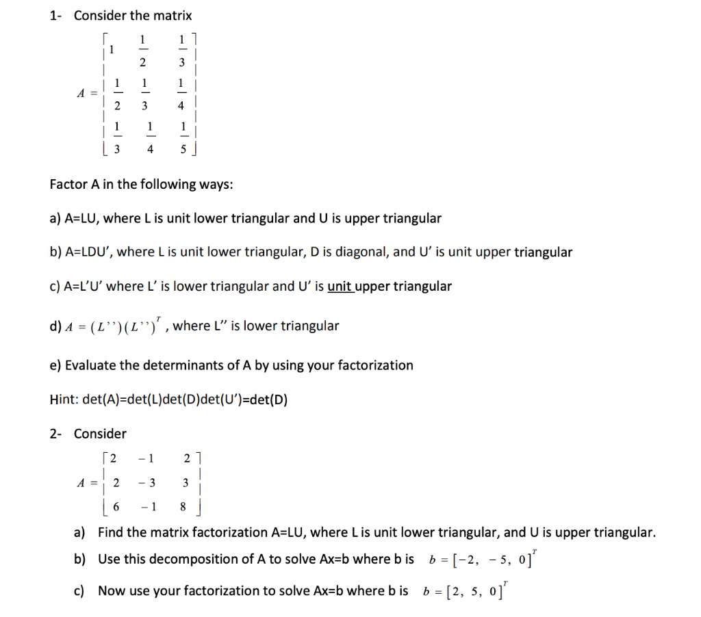 Solved 1- Consider the matrix 4 3 45 Factor A in the | Chegg.com