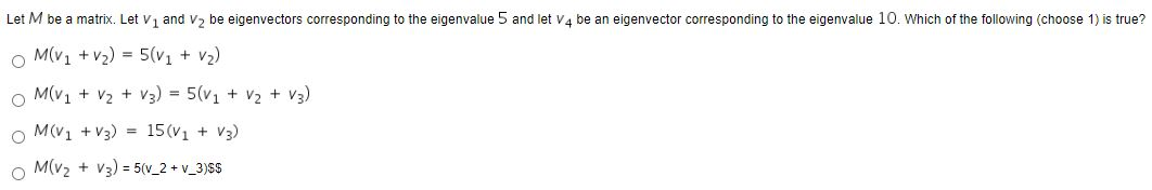 Solved Let tM be a matrix. Let Vand V2 be eigenvectors | Chegg.com