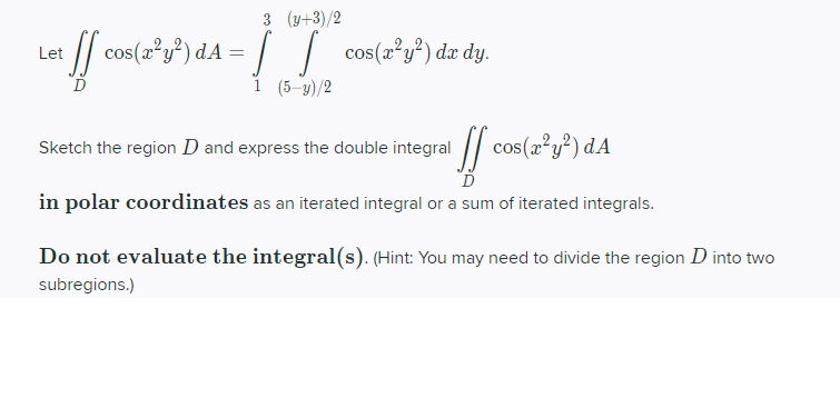 Solved 3 (+3)/2 1* [confefsi)da = Il cos(z?y) dx dy. Il 1 | Chegg.com