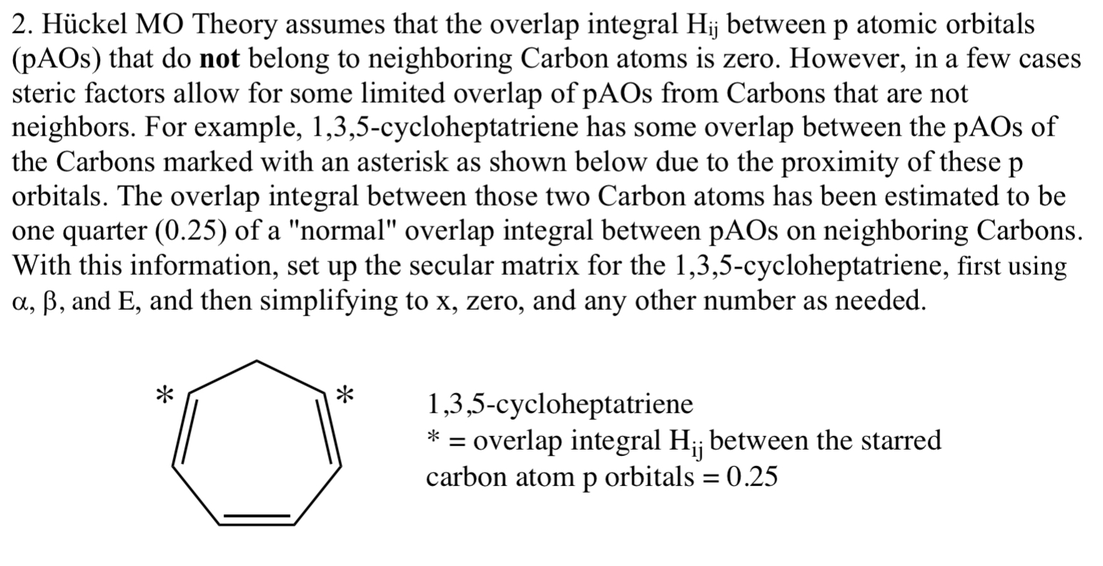 Solved Help? Help? Hückel MO Theory assumes that the overlap | Chegg.com