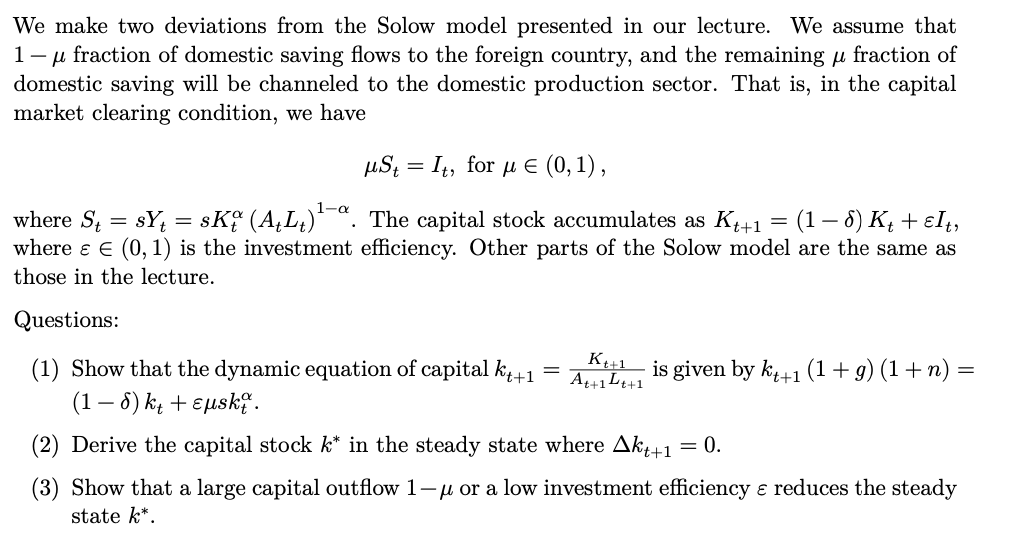 Solved We make two deviations from the Solow model presented | Chegg.com