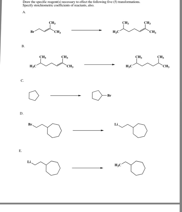 Solved Draw the specific reagent(s) necessary to effect the | Chegg.com