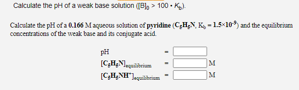 Solved Calculate the pH of a weak base solution ([B], > | Chegg.com