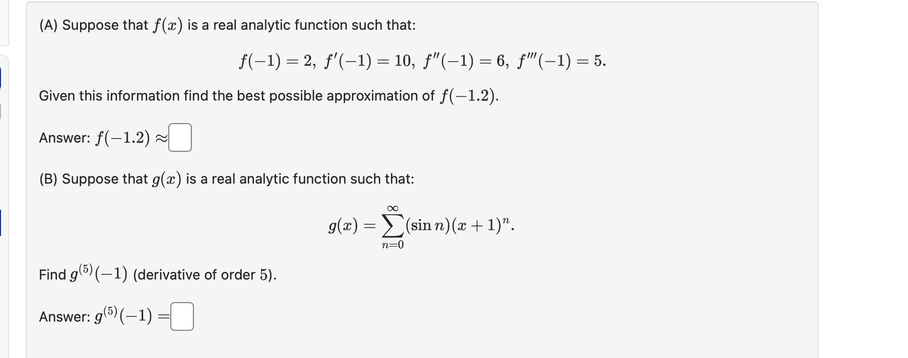 Solved (A) Suppose that f(x) is a real analytic function | Chegg.com