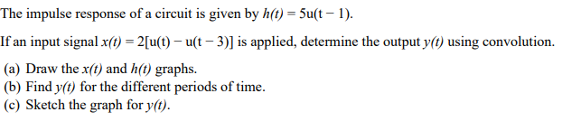 Solved The impulse response of a circuit is given by | Chegg.com