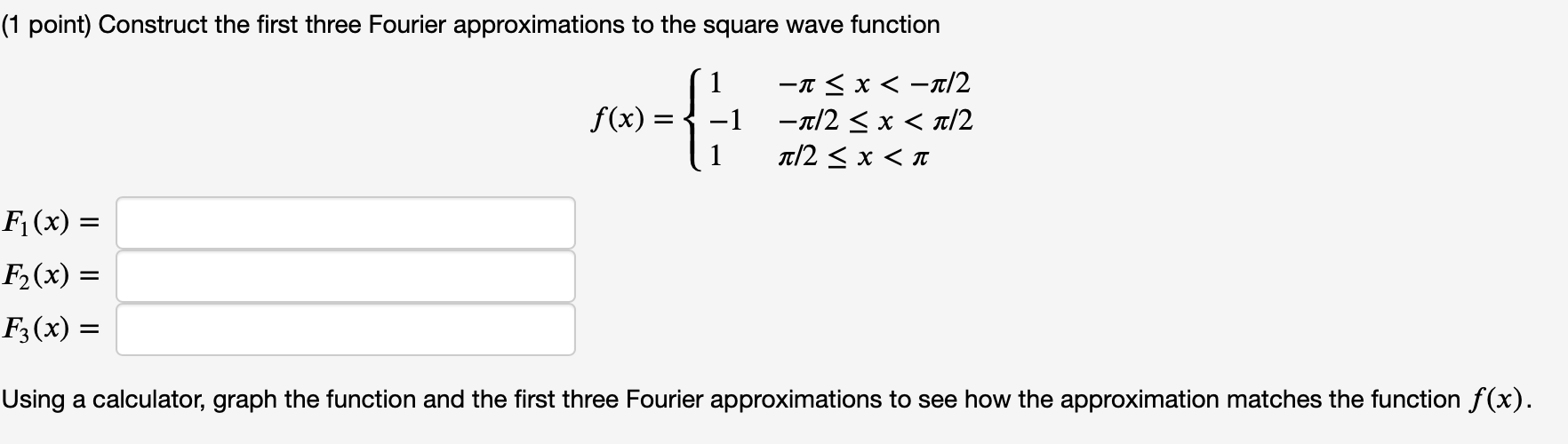 Solved 1 Point Construct The First Three Fourier
