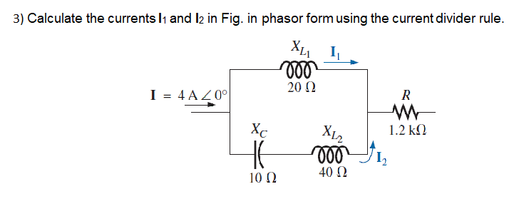 Solved 3) Calculate the currents I1 and I2 in Fig. in phasor | Chegg.com