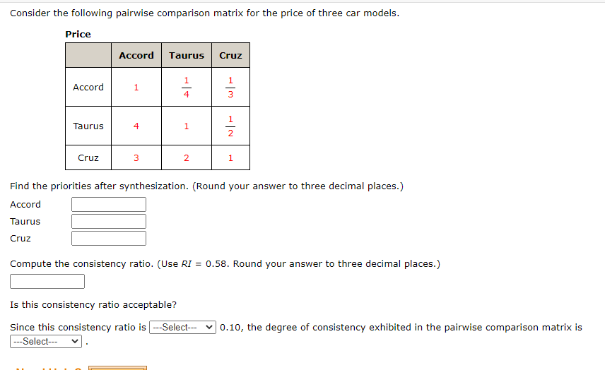 Solved Consider the following pairwise comparison matrix for | Chegg.com