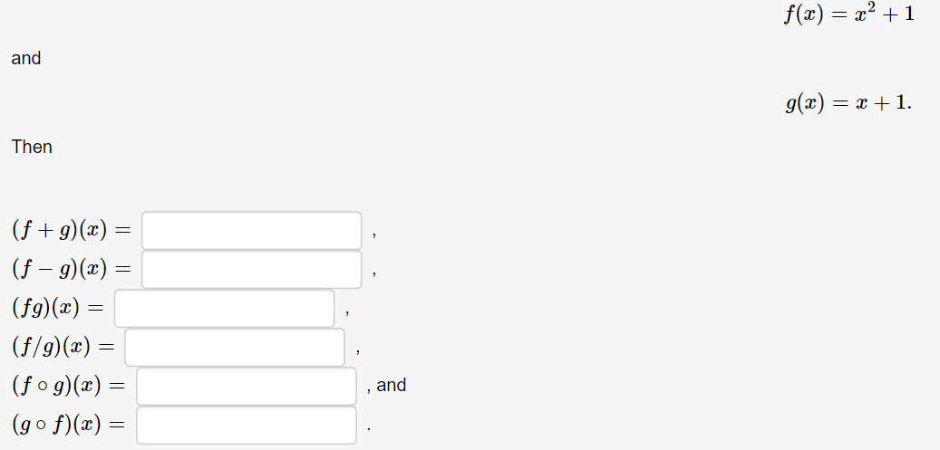 Solved f(x)=x2+1 and g(x)=x+1. Then | Chegg.com