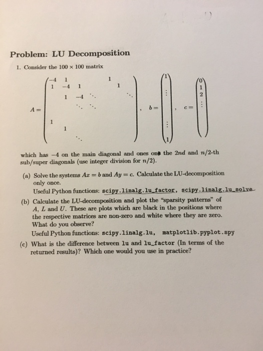 Solved Consider the 100 times 100 matrix A = (-4 1 1 1 - 4 | Chegg.com