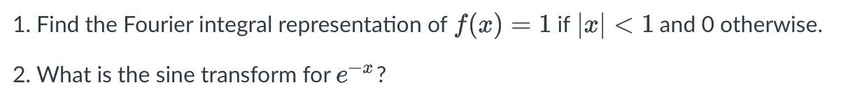 Solved Find the Fourier integral representation | Chegg.com