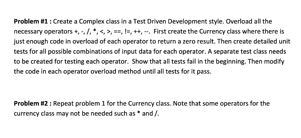 Solved Problem #1 : Create a Complex class in a Test Driven | Chegg.com