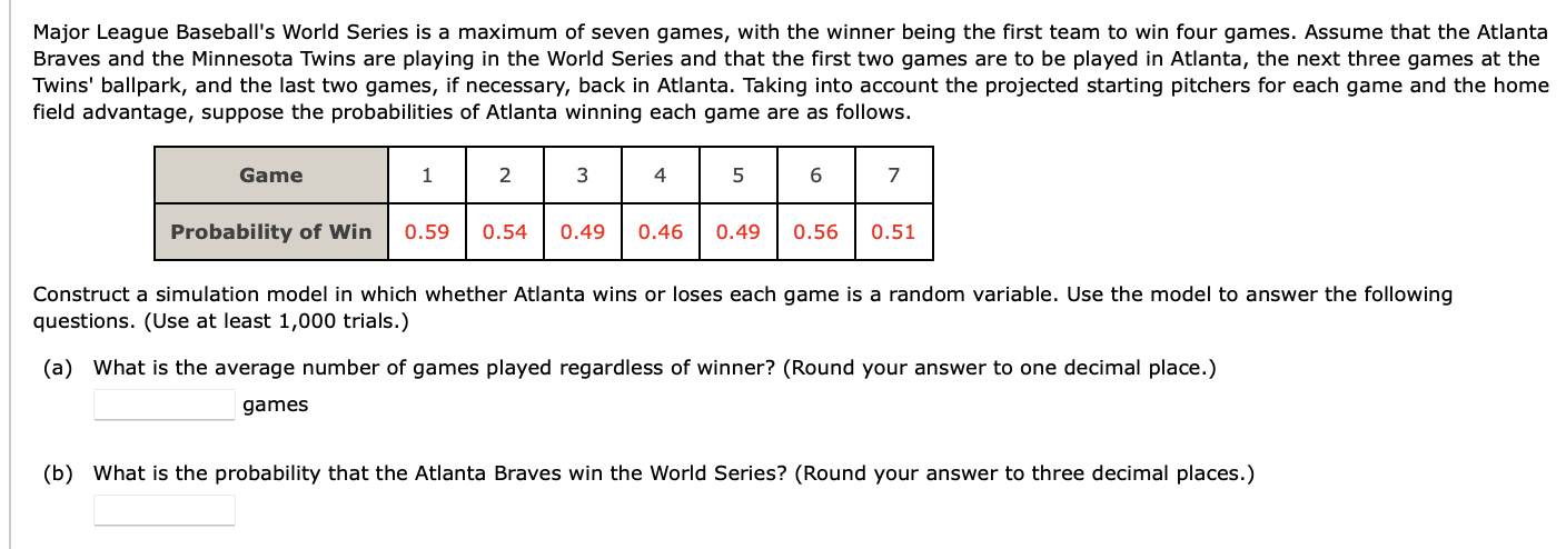 Solved Major League Baseball's World Series is a maximum of | Chegg.com
