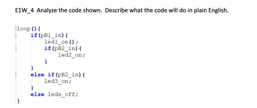 Solved E1W_4 Analyze the code shown. Describe what the code | Chegg.com