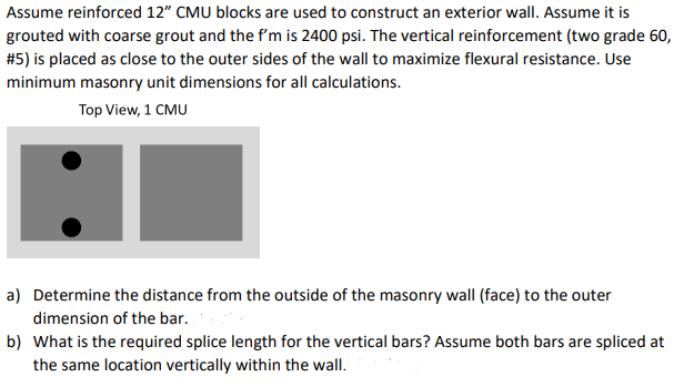 Assume reinforced 12" CMU blocks are used to | Chegg.com