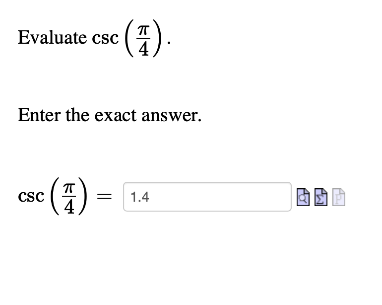 Solved Evaluate csc (4) Enter the exact answer. CSC (7) = | Chegg.com