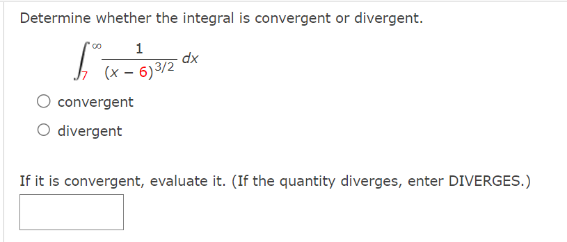 Solved Determine whether the integral is convergent or | Chegg.com