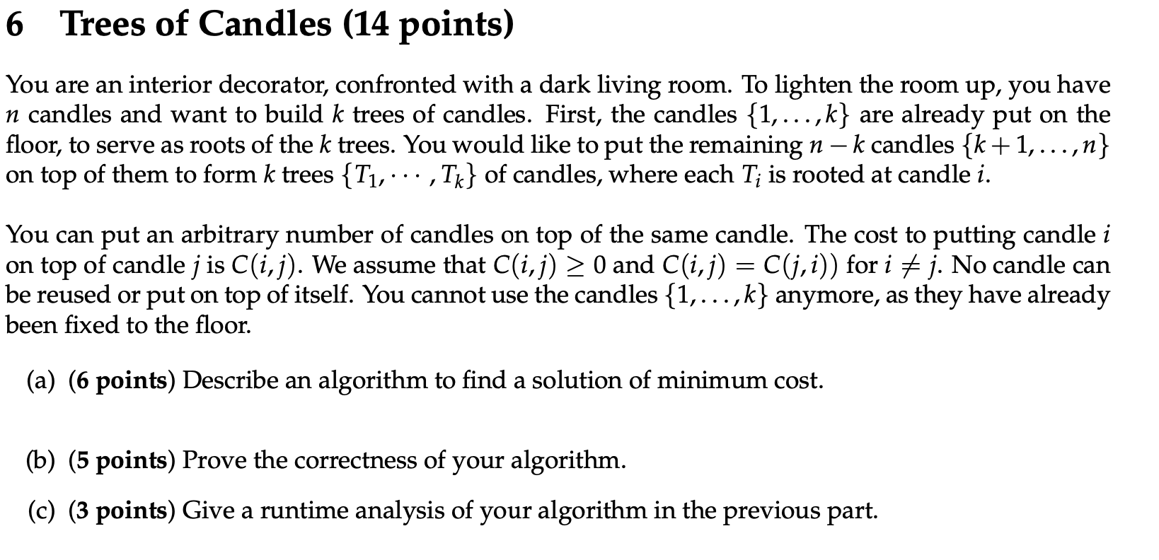 Solved 6 Trees of Candles (14 points) You are an interior | Chegg.com