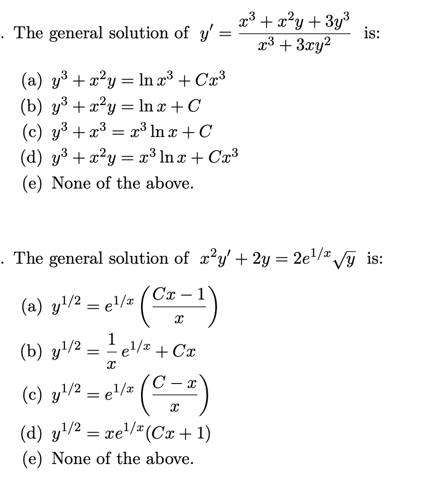 Solved The general solution of y′=x3+3xy2x3+x2y+3y3 is: (a) | Chegg.com