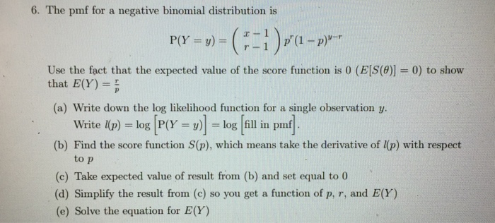 Solved 6. The pmf for a negative binomial distribution is | Chegg.com
