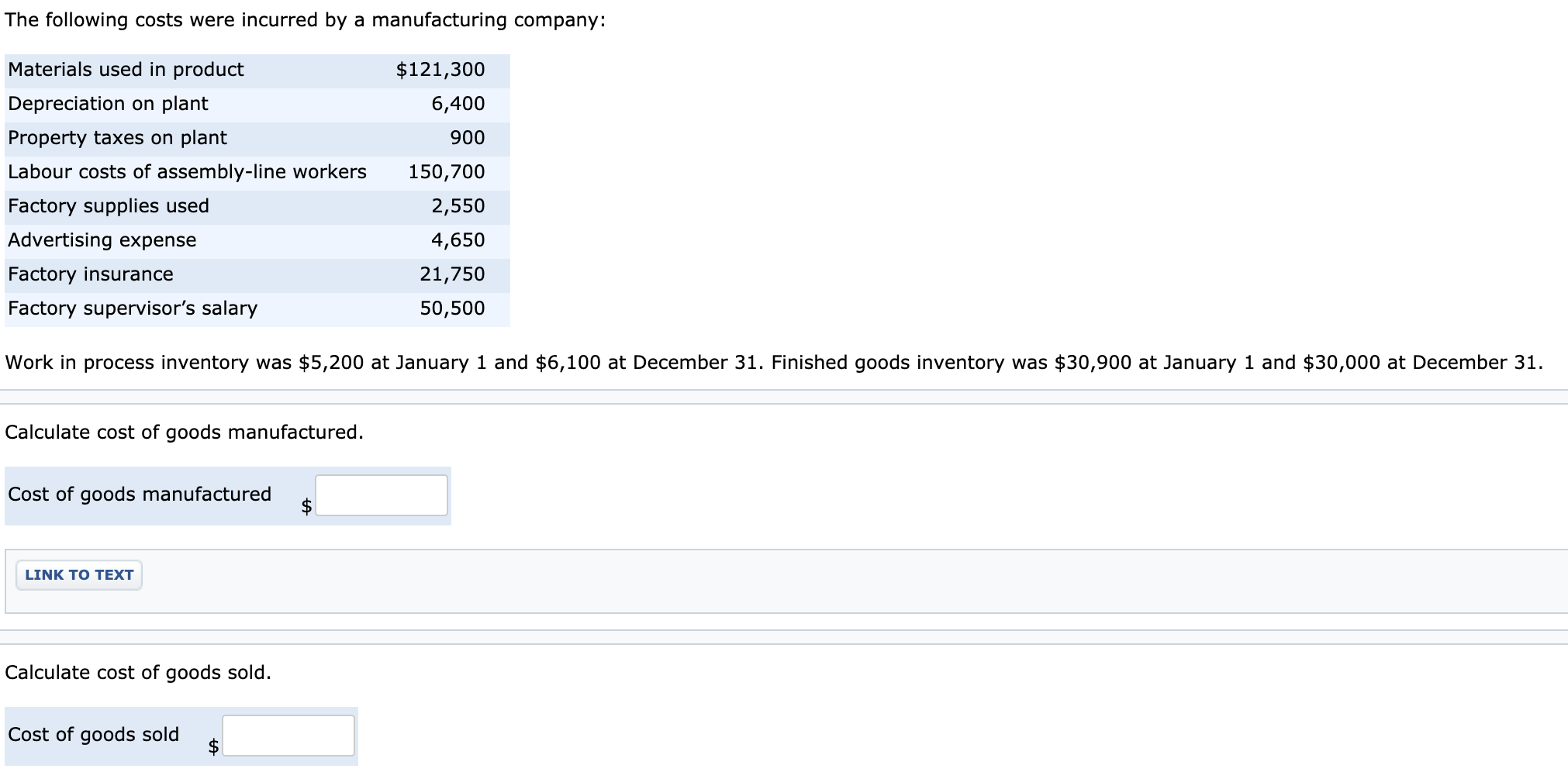 Solved The following costs were incurred by a manufacturing | Chegg.com