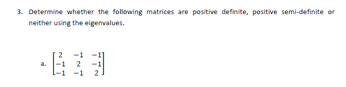 Solved 3. Determine whether the following matrices are | Chegg.com