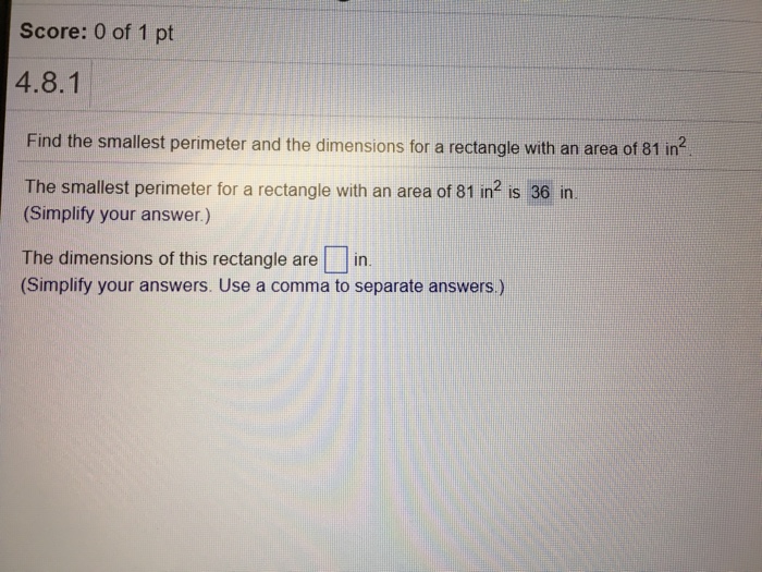 Solved Score: 0 of 1 pt 4.8.1 Find the smallest perimeter | Chegg.com