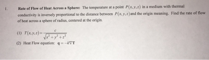 Solved Rate of Flow of Heat Across a Sphere: The temperature | Chegg.com