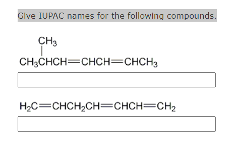 [Solved]: Give IUPAC names for the following compounds. &nb