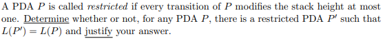A PDA P is called restricted if every transition of P | Chegg.com