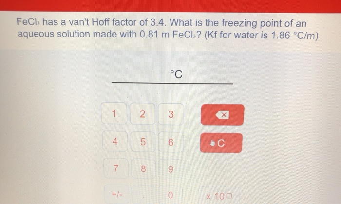 Solved FeCls has a van't Hoff factor of 3.4. What is the | Chegg.com