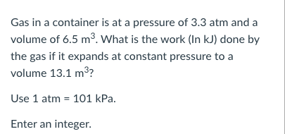 Solved Gas in a container is at a pressure of 3.3 atm and a | Chegg.com