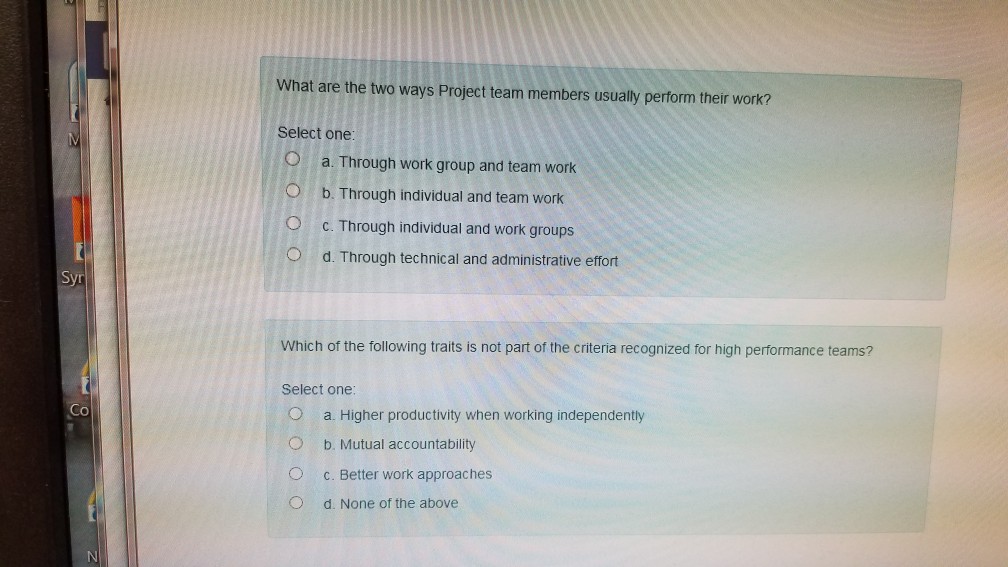 Solved What are the two ways Project team members usually | Chegg.com