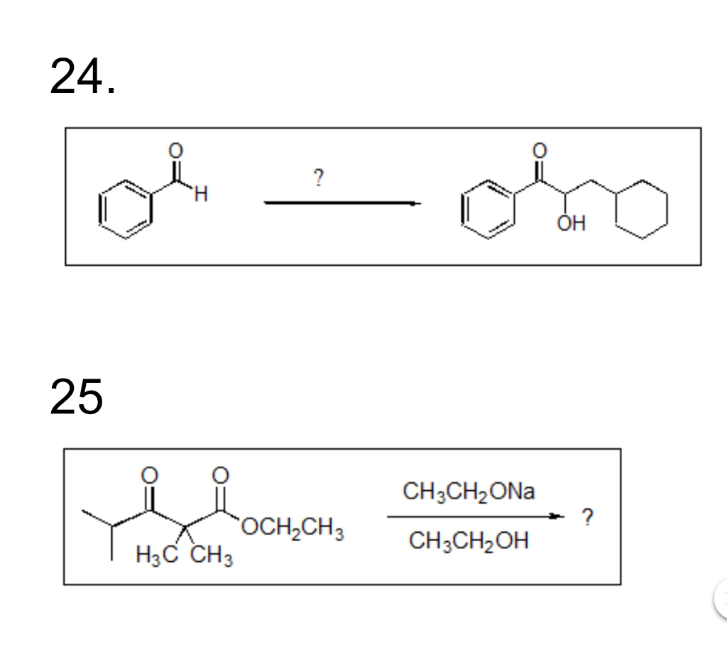 Solved 24. ? “Η como OH 25 CH3CH2ONa ? OCH2CH3 НАС СНа | Chegg.com