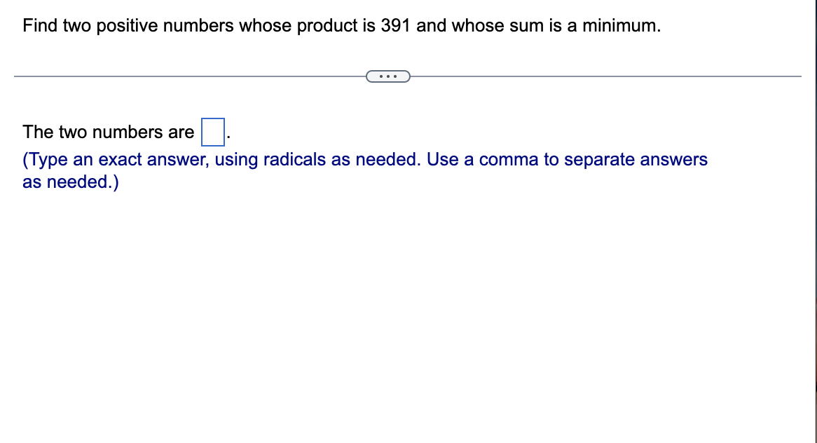 Solved Find two numbers whose sum is 16 and whose product is | Chegg.com