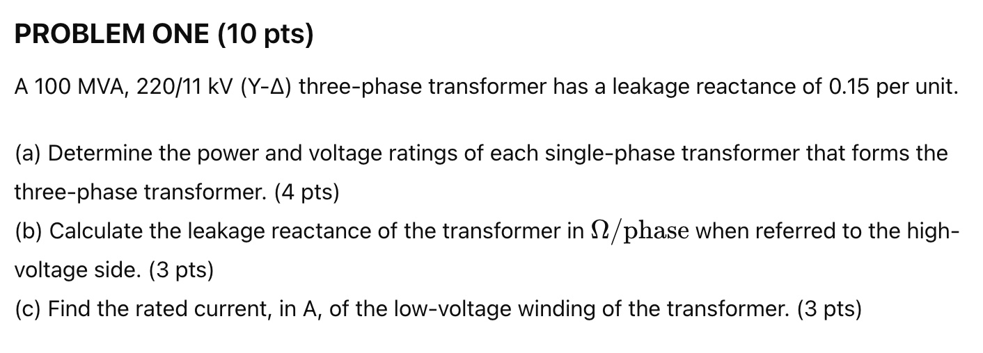 Solved PROBLEM ONE (10 ﻿pts)A 100 ﻿MVA, 220/11 ﻿kV (Y- Δ ) | Chegg.com