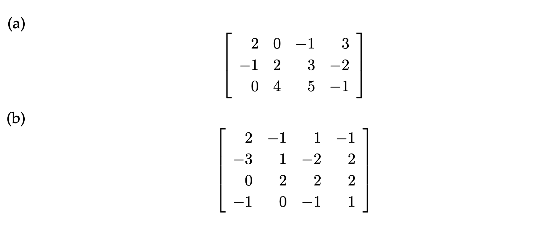 Solved Calculate the kernel of the following matrices as | Chegg.com