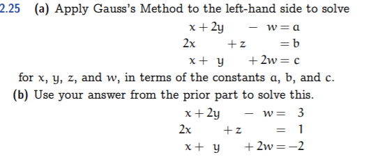 Solved 2.25 (a) Apply Gauss's Method to the left-hand side | Chegg.com