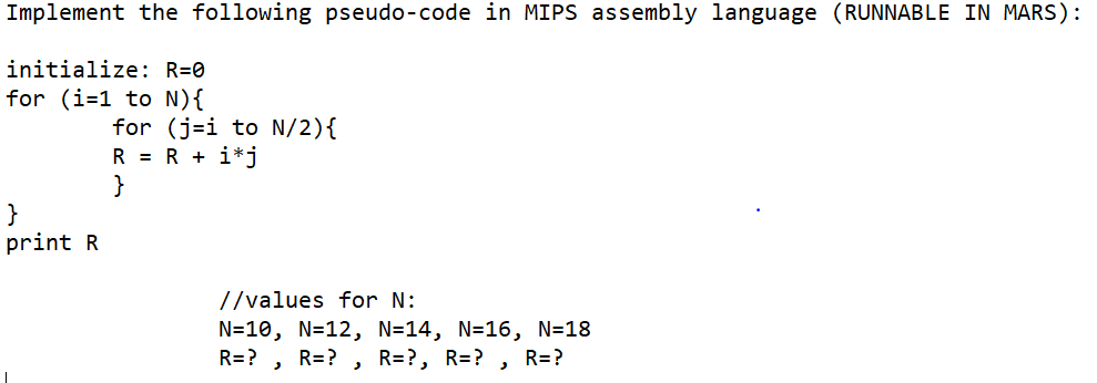 Solved Implement the following pseudo-code in MIPS assembly | Chegg.com
