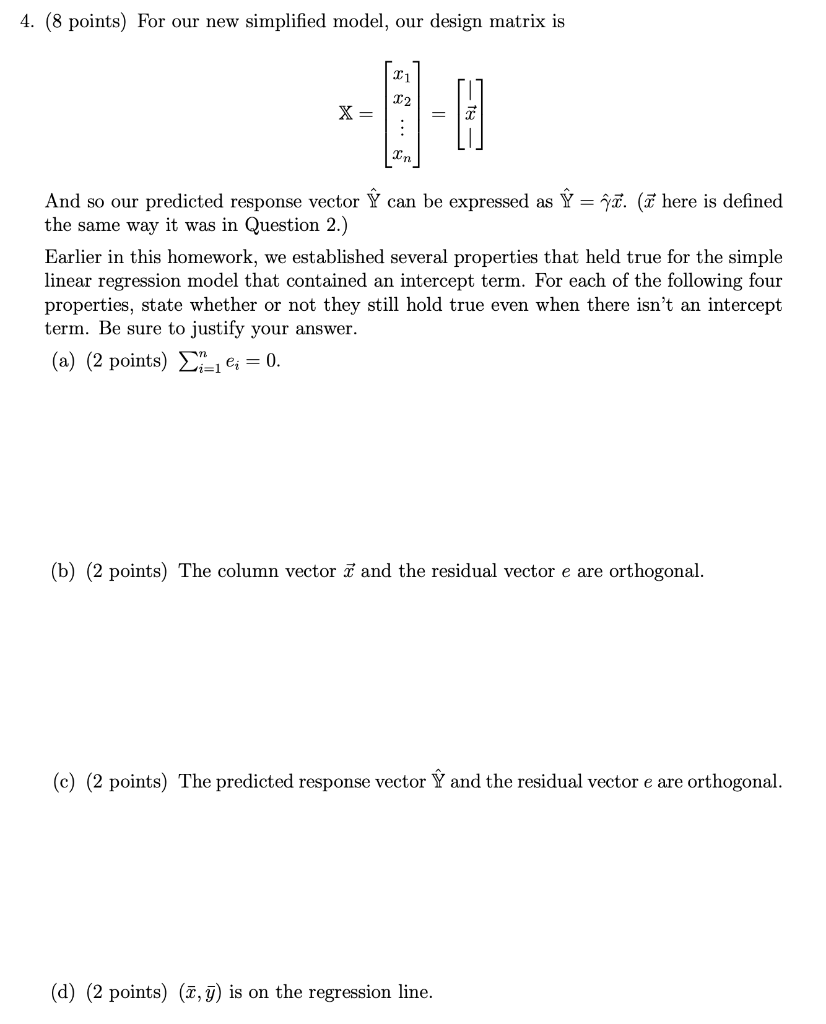 Solved 4. (8 points) For our new simplified model, our | Chegg.com