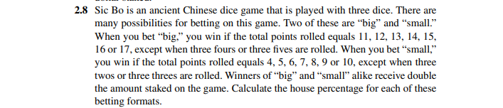 Solved .8 Sic Bo is an ancient Chinese dice game that is | Chegg.com