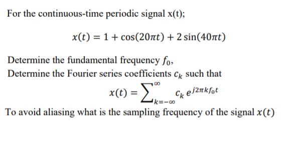 Solved For the continuous-time periodic signal x(t); x(t) = | Chegg.com