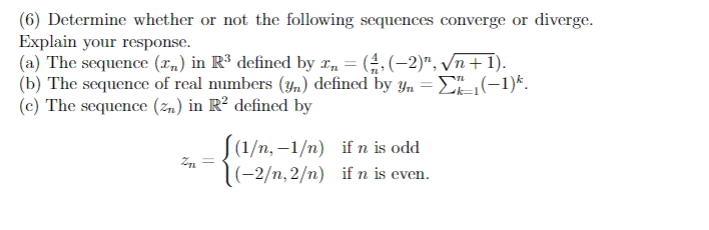Solved (6) Determine whether or not the following sequences | Chegg.com